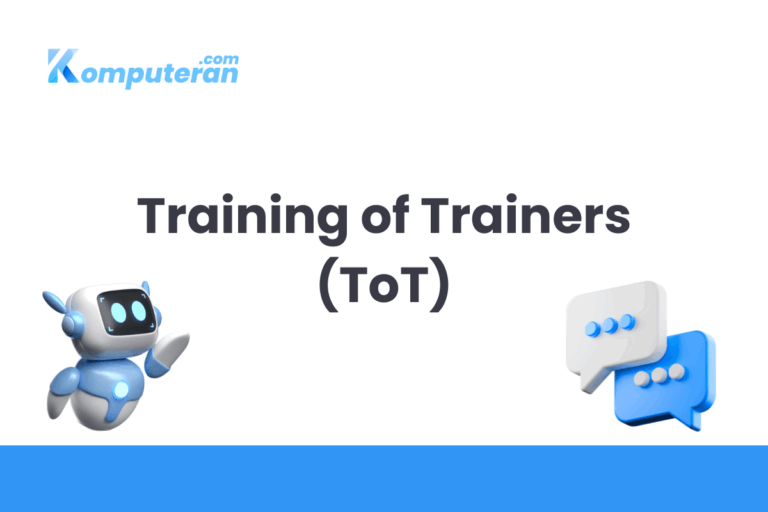 Mengenal Training of Trainers (ToT) untuk Meningkatkan Kualitas SDM